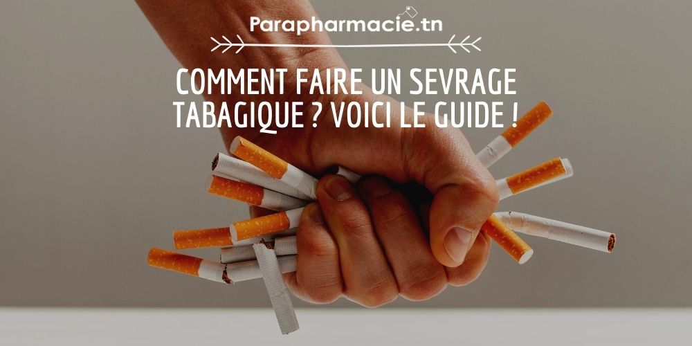 Comment faire un sevrage tabagique ? Voici le guide ! | Parapharmacie.tn